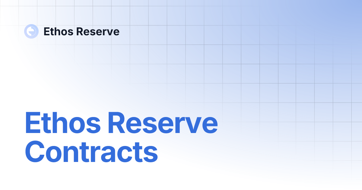 Ethos Reserve Contracts | Ethos Reserve